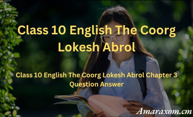 SEBA Class 10 English The Coorg Chapter 3 Solutions 2026